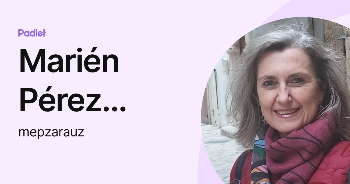 Marién Pérez Zarauz (mepzarauz) profile | Padlet
