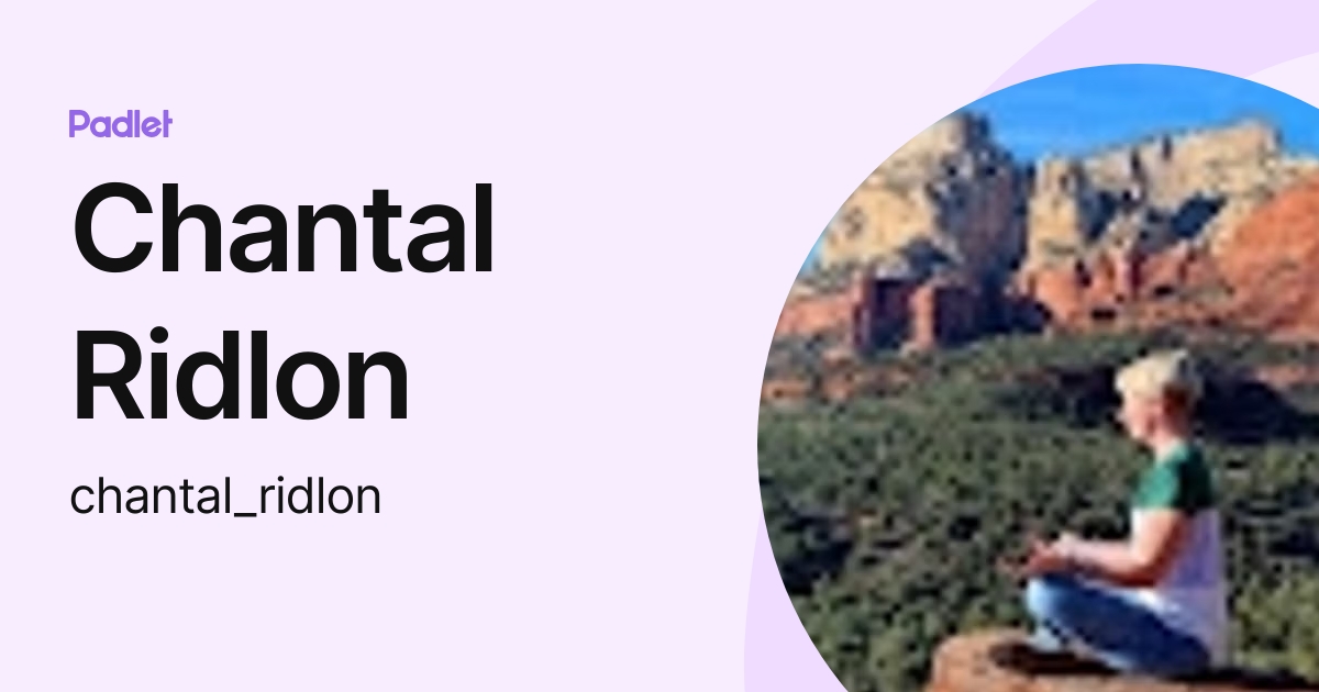 Chantal Ridlon (chantal_ridlon) profile | Padlet