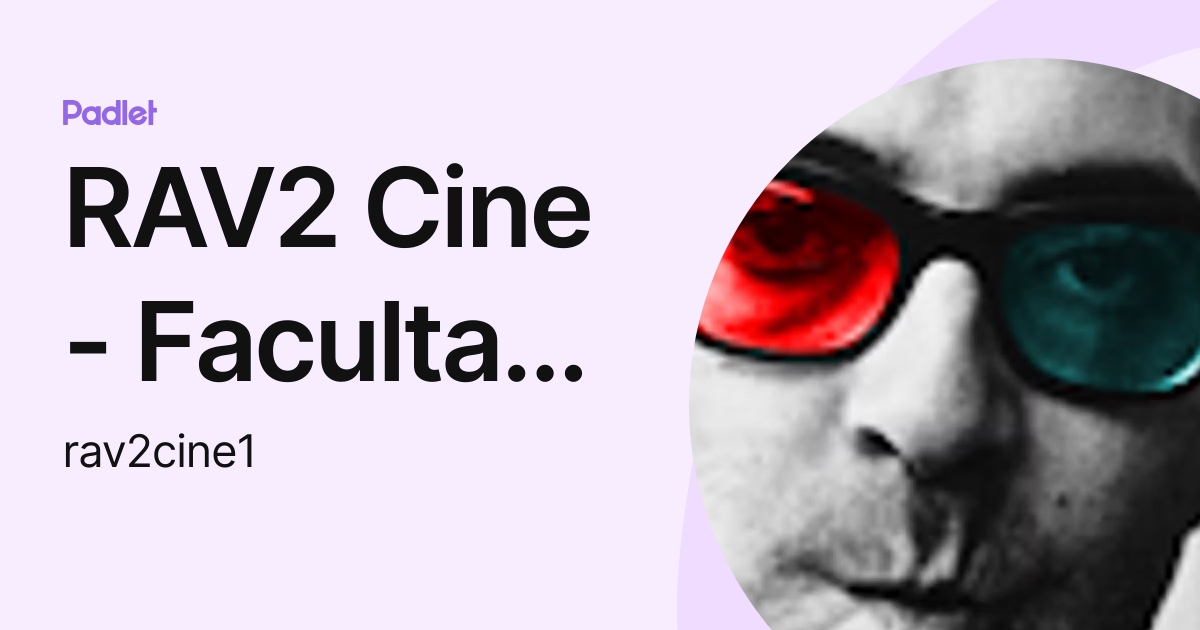RAV2 Cine - Facultad de Artes (rav2cine1) profile | Padlet