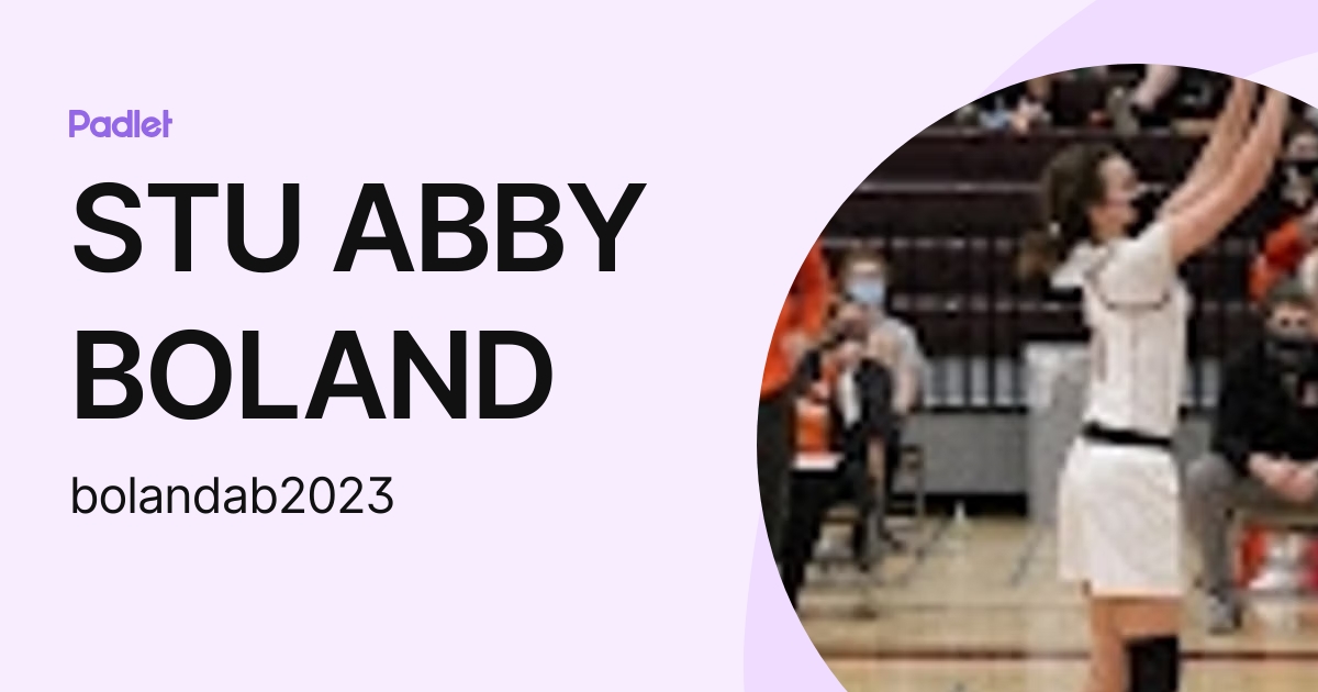 STU ABBY BOLAND (bolandab2023) profile | Padlet