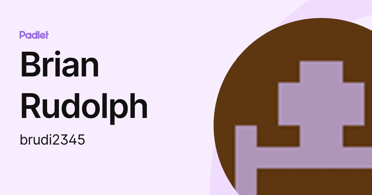 Brian Rudolph (brudi2345) profile | Padlet