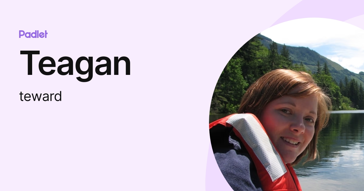 Teagan (teward) profile | Padlet