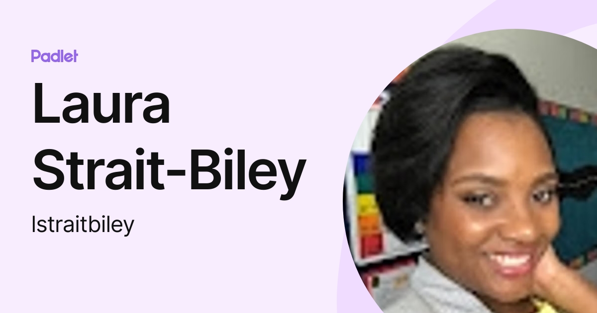 Laura Strait-Biley (lstraitbiley) profile | Padlet