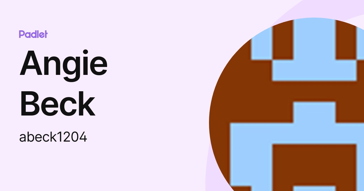 Angie Beck (abeck1204) profile | Padlet