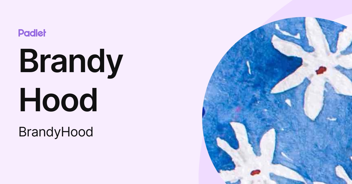 Brandy Hood (BrandyHood) profile | Padlet