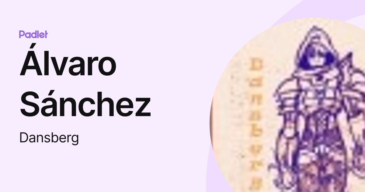 Álvaro Sánchez (Dansberg) profile | Padlet