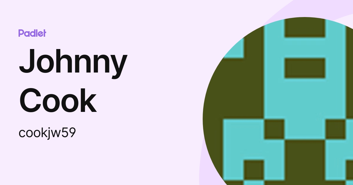 Johnny Cook (cookjw59) profile | Padlet