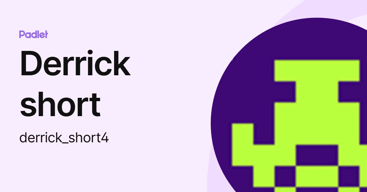 Derrick short (derrick_short4) profile | Padlet