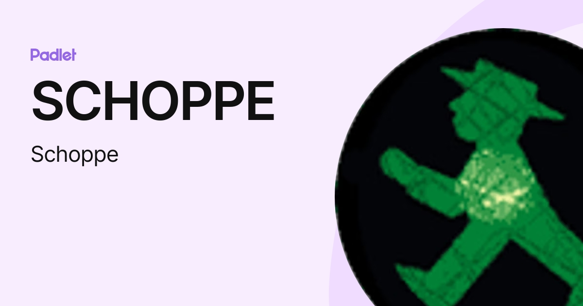 SCHOPPE (Schoppe) profile | Padlet