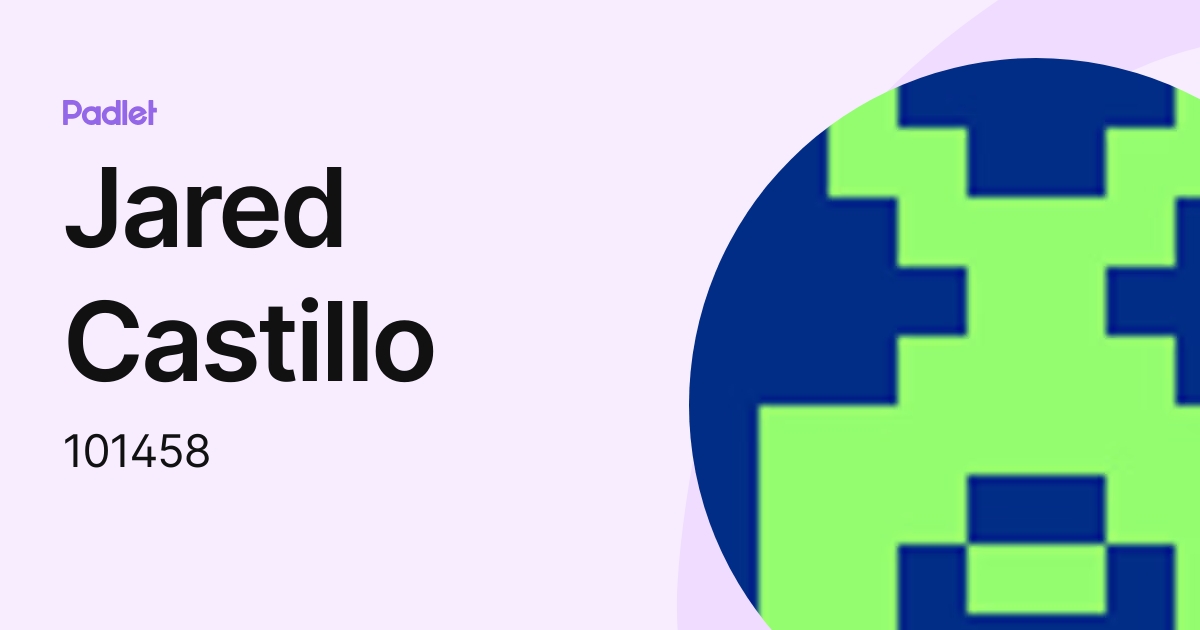 Jared Castillo (101458) profile | Padlet