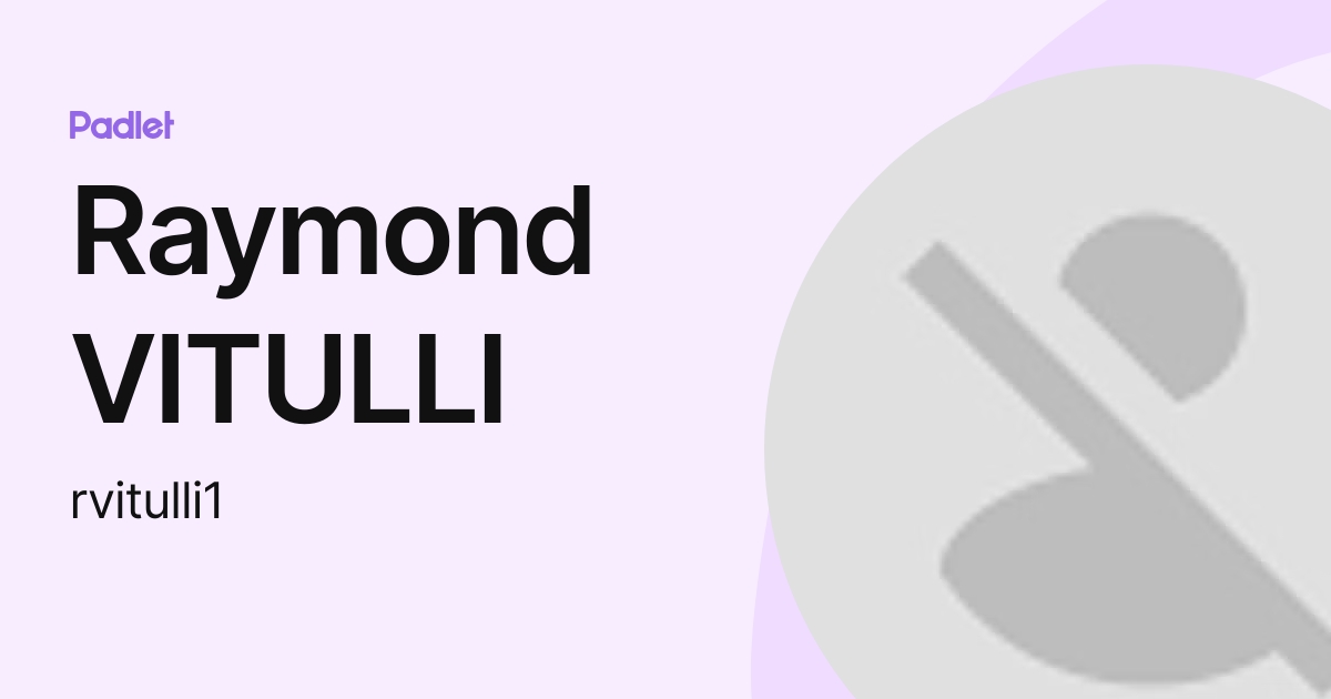 Raymond VITULLI (rvitulli1) profile | Padlet
