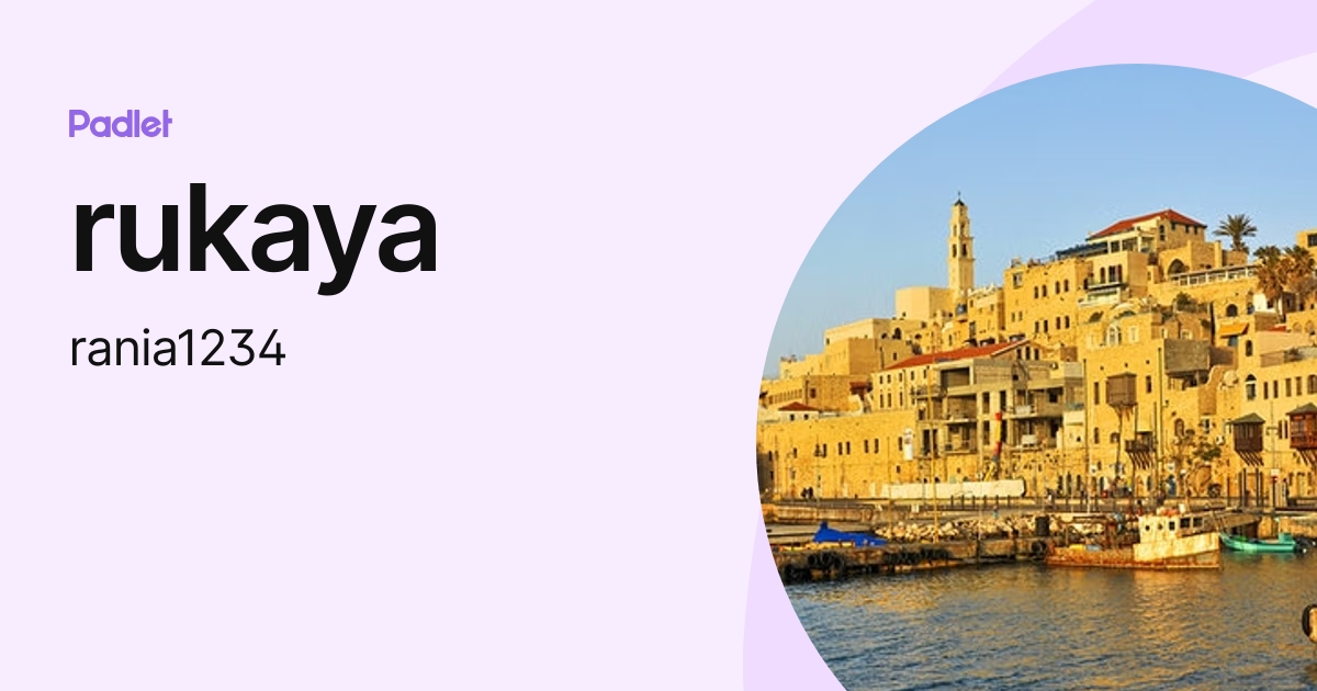 rukaya (rania1234) profile | Padlet