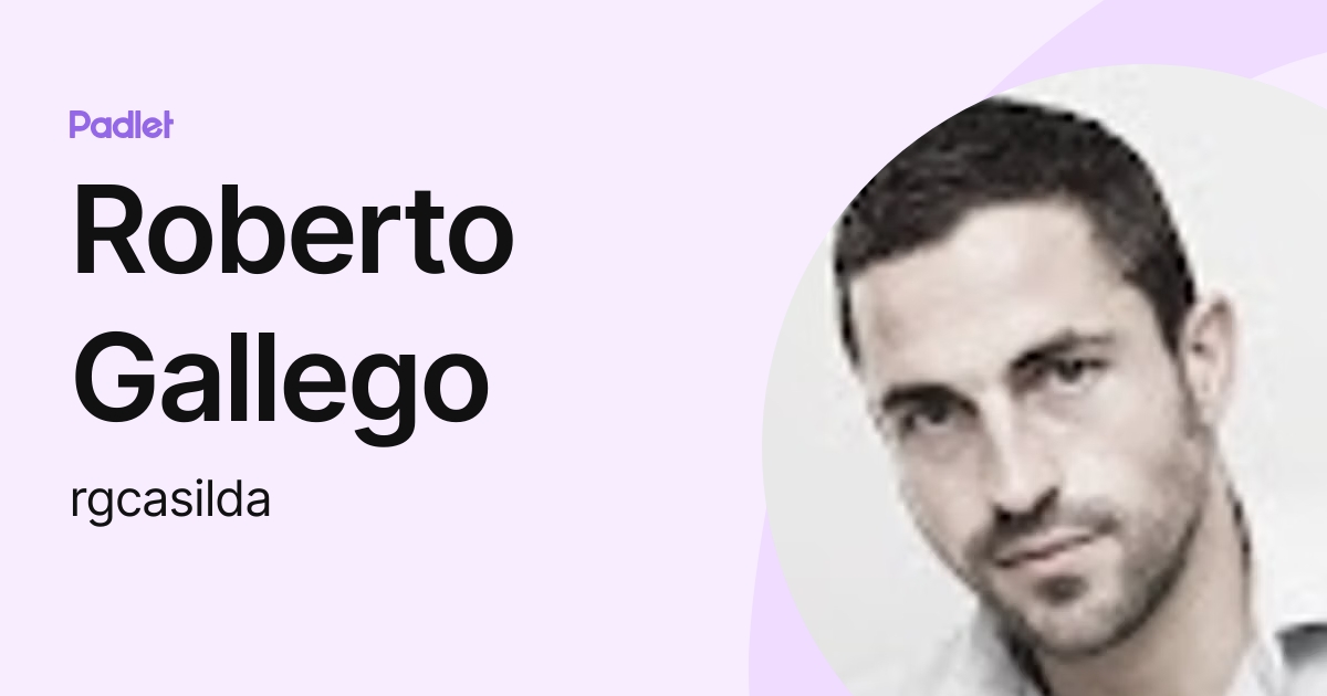 Roberto Gallego (rgcasilda) profile | Padlet
