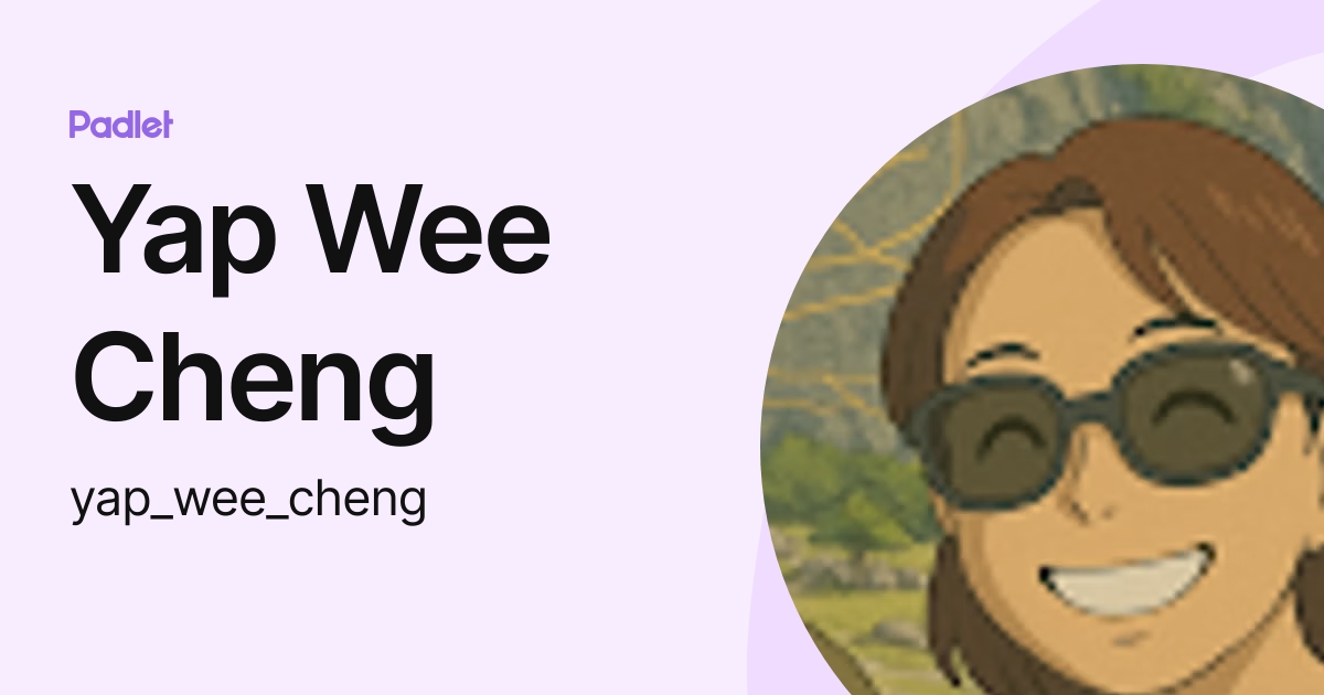 Yap Wee Cheng (yap_wee_cheng) profile | Padlet