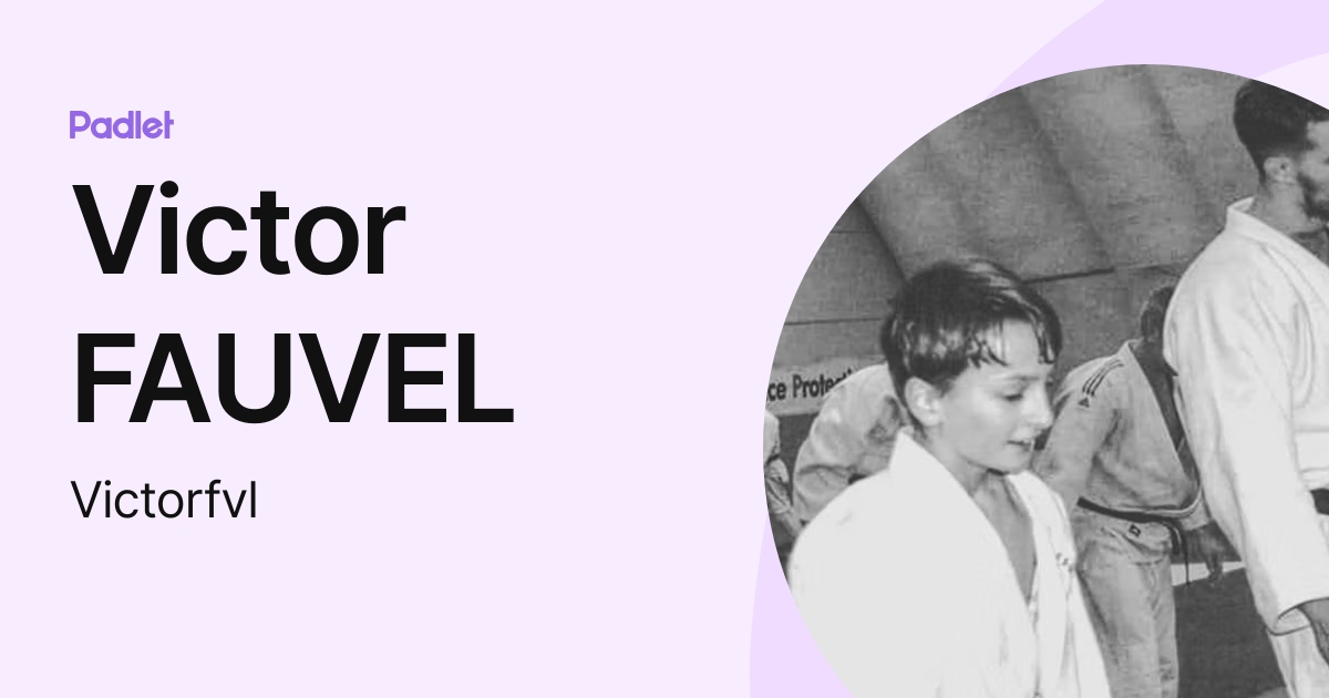 Victor FAUVEL (Victorfvl) profile | Padlet