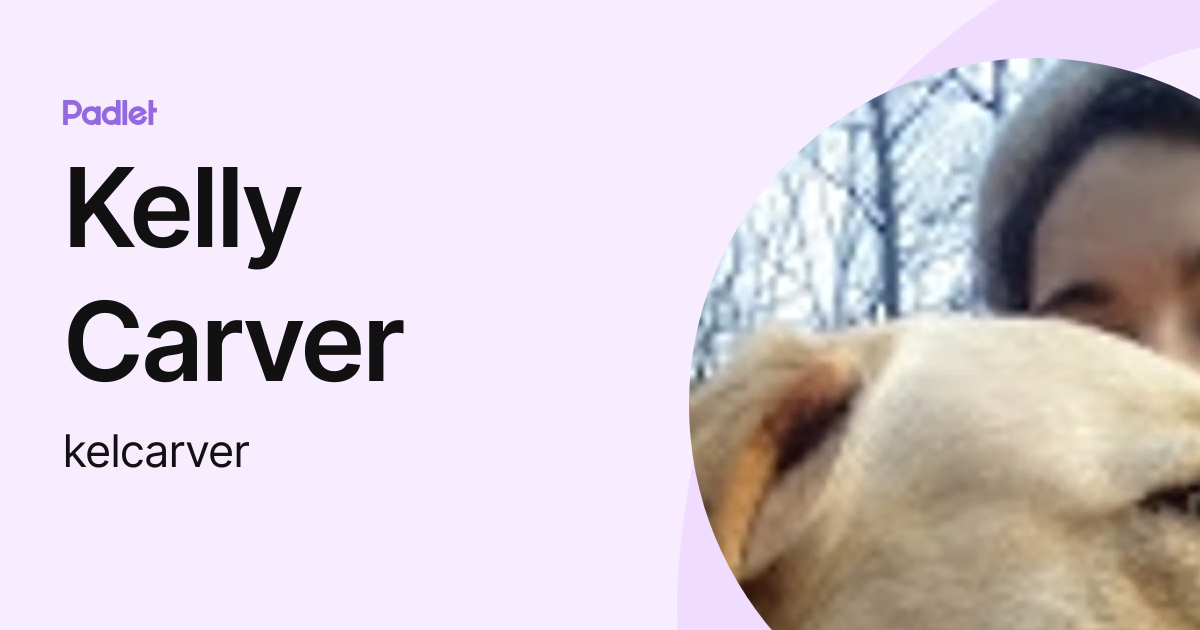 Kelly Carver (kelcarver) profile | Padlet