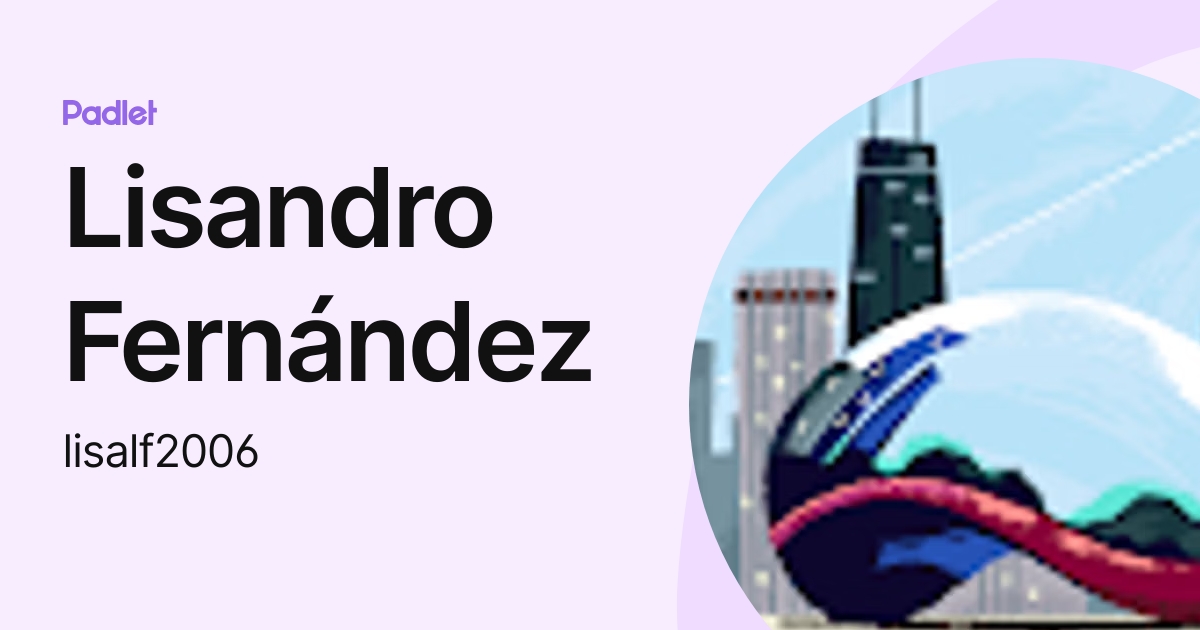 Lisandro Fernández (lisalf2006) profile | Padlet