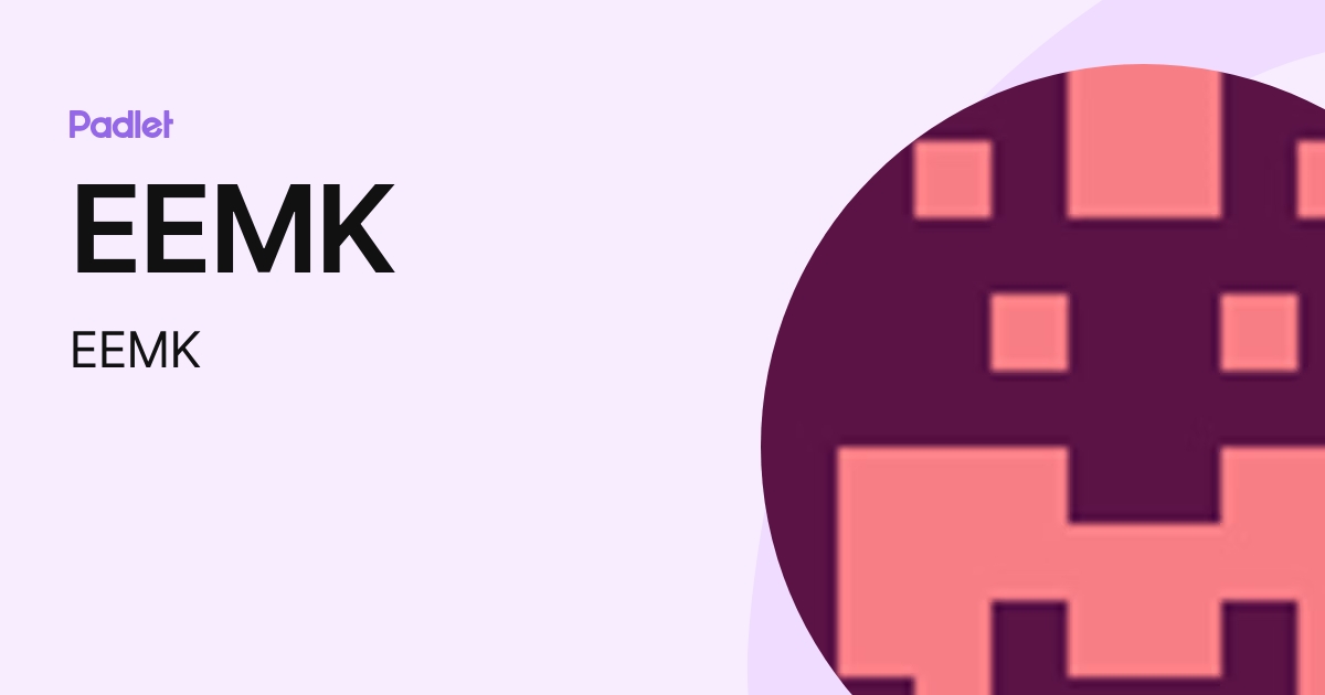 EEMK (EEMK) profile | Padlet