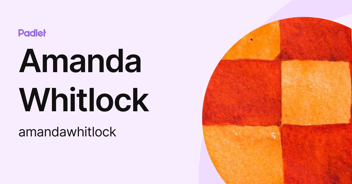 Amanda Whitlock (amandawhitlock) profile | Padlet