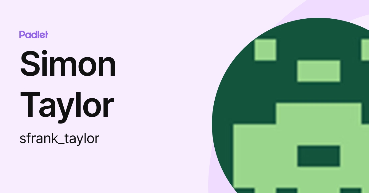 Simon Taylor (sfrank_taylor) profile | Padlet