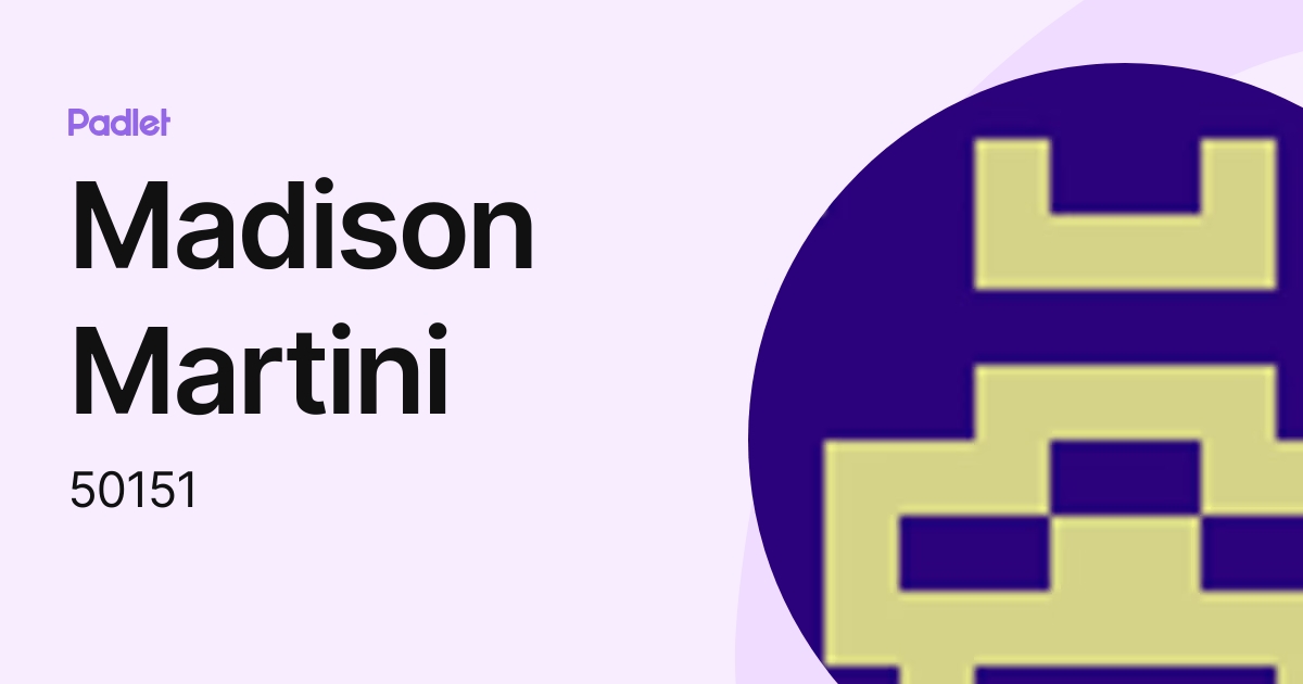 Madison Martini (50151) profile | Padlet