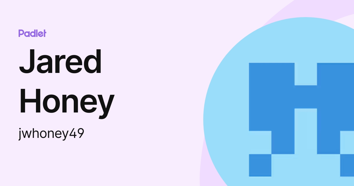 Jared Honey (jwhoney49) profile | Padlet