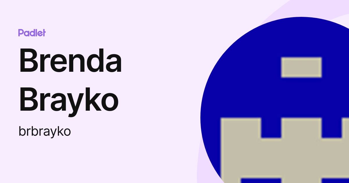 Brenda Brayko (brbrayko) profile | Padlet