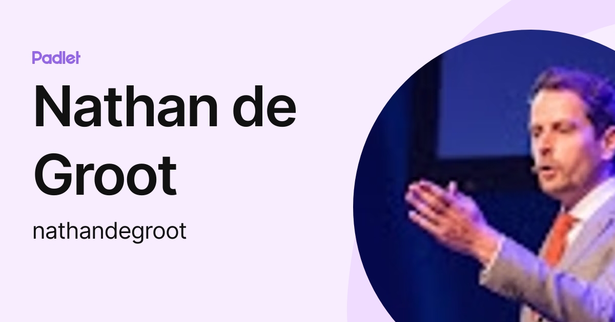 Nathan de Groot (nathandegroot) profile | Padlet