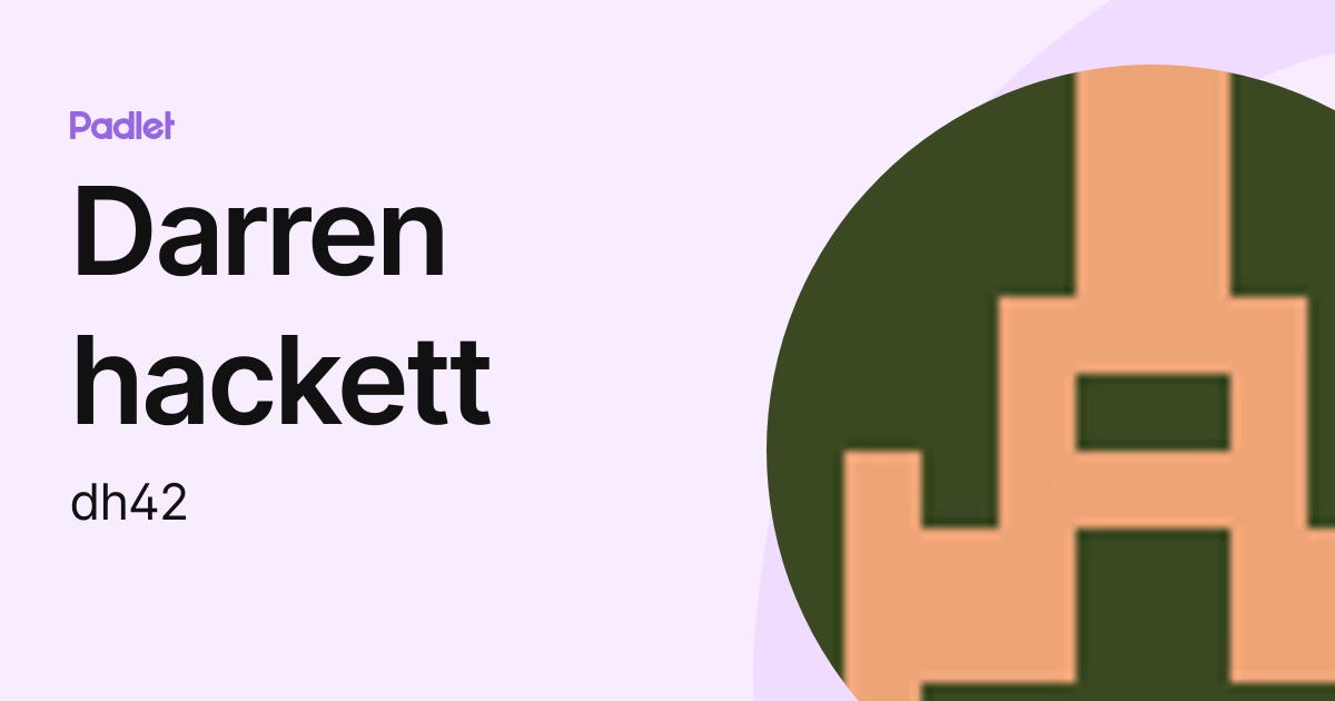 Darren hackett (dh42) profile | Padlet