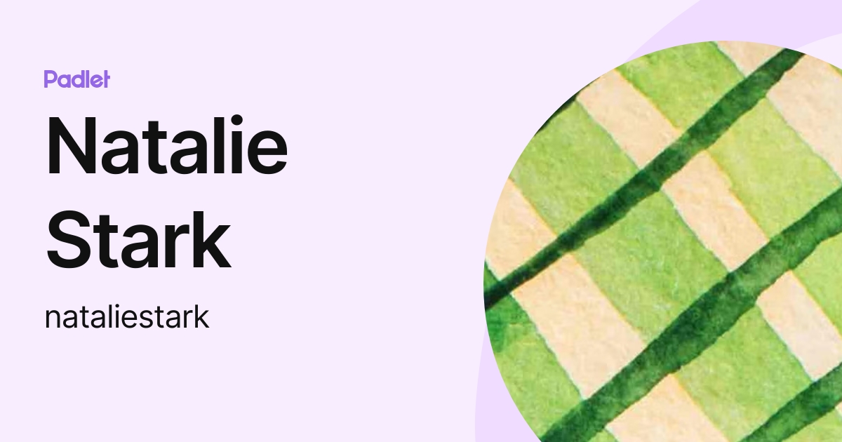Natalie Stark (nataliestark) profile | Padlet