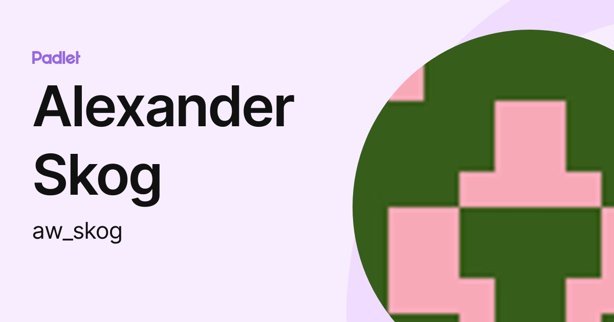 Alexander Skog (aw_skog) profile | Padlet