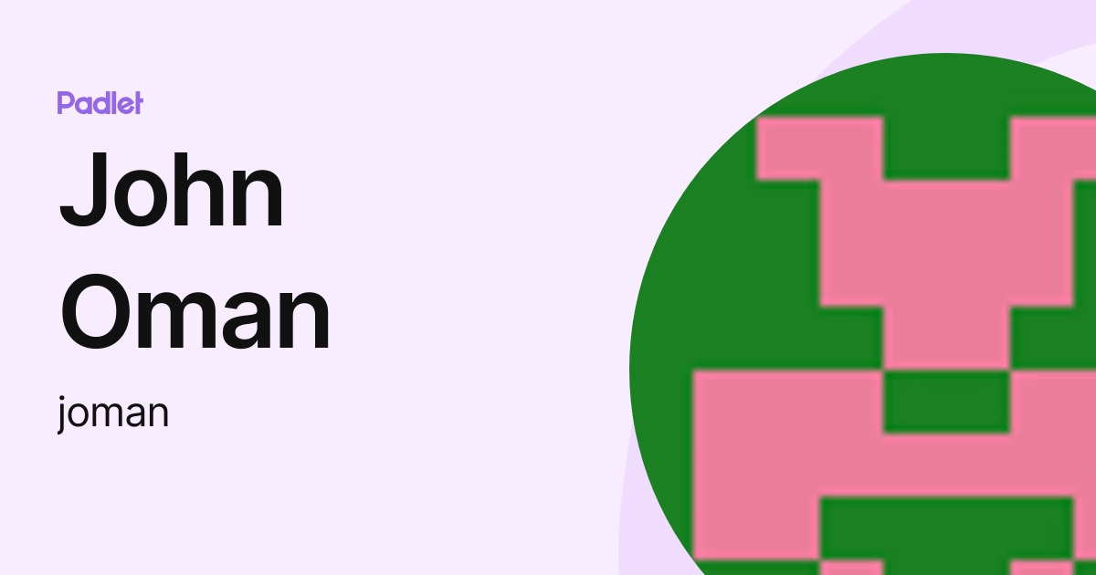 John Oman (joman) profile | Padlet