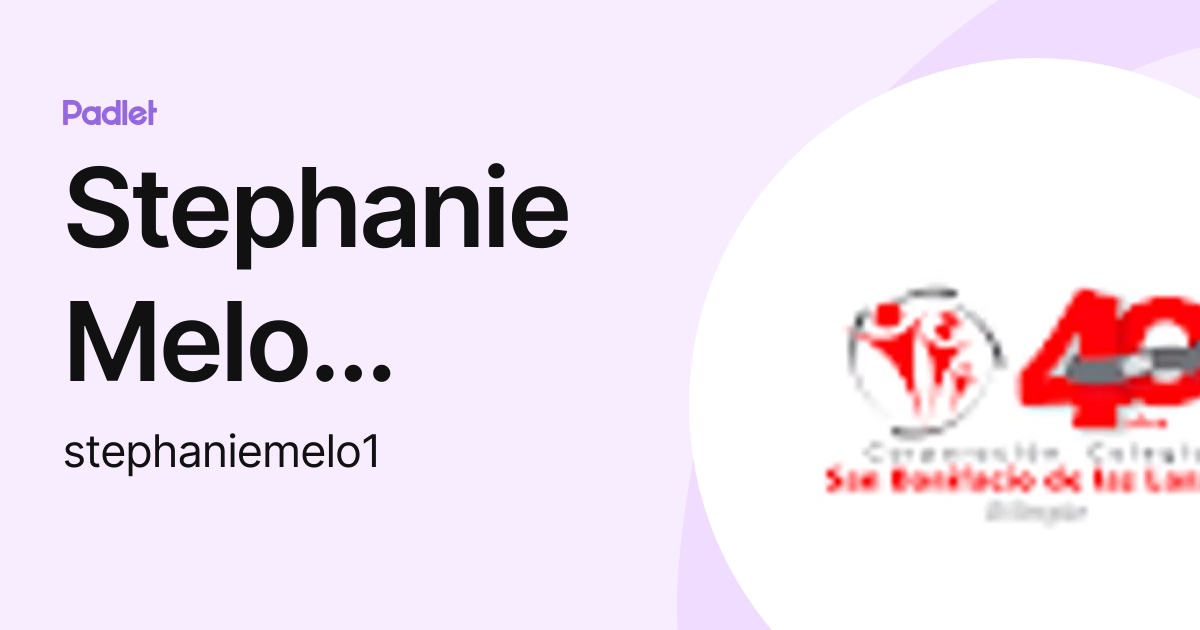 Stephanie Melo Ramirez (stephaniemelo1) profile | Padlet