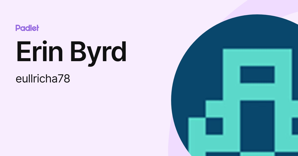 Erin Byrd (eullricha78) profile | Padlet