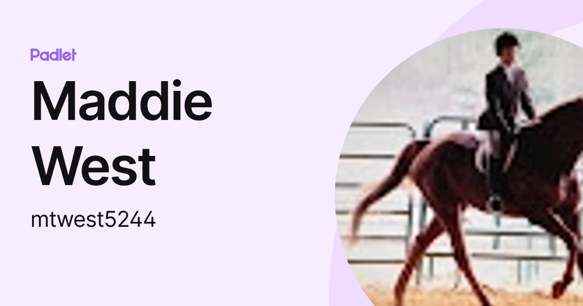 Maddie West (mtwest5244) profile | Padlet