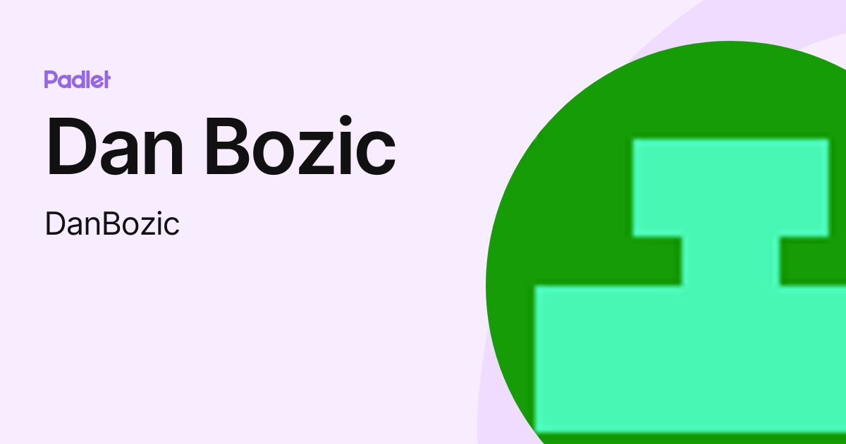 Dan Bozic (DanBozic) profile | Padlet
