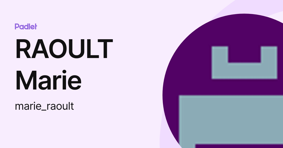 RAOULT Marie (marie_raoult) profile | Padlet