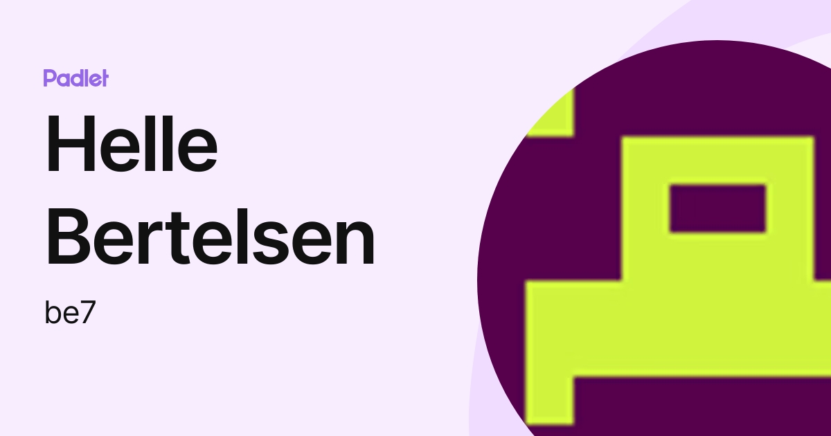 Helle Bertelsen (be7) profile | Padlet