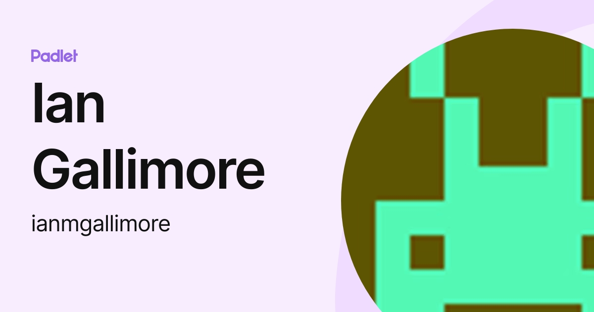 Ian Gallimore (ianmgallimore) profile | Padlet