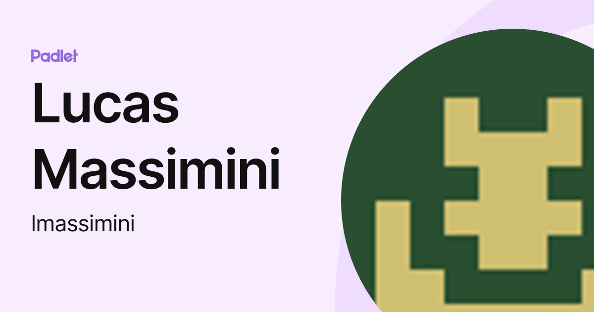 Lucas Massimini (lmassimini) profile | Padlet
