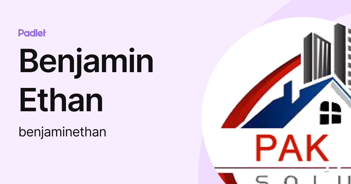 Benjamin Ethan (benjaminethan) profile | Padlet