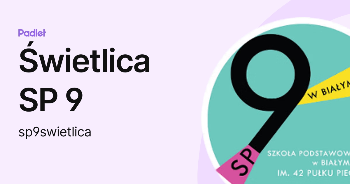 Świetlica SP 9 (sp9swietlica) profile | Padlet