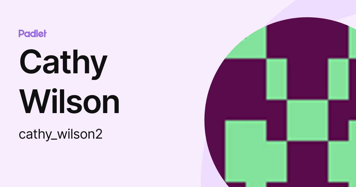 Cathy Wilson (cathy_wilson2) profile | Padlet