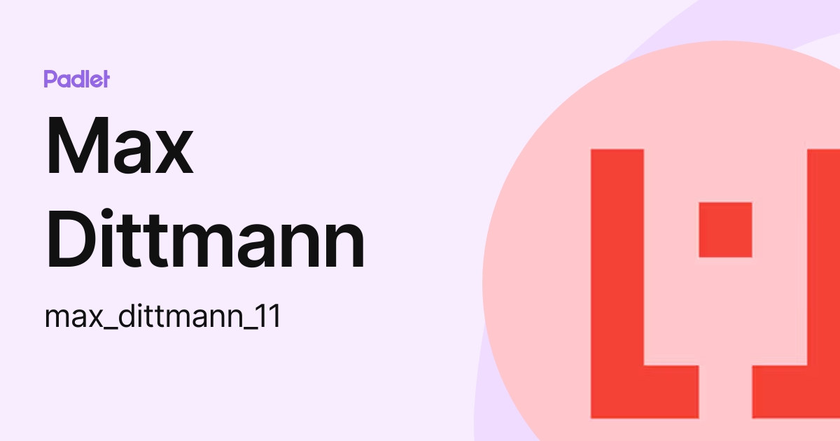 Max Dittmann (max_dittmann_11) profile | Padlet