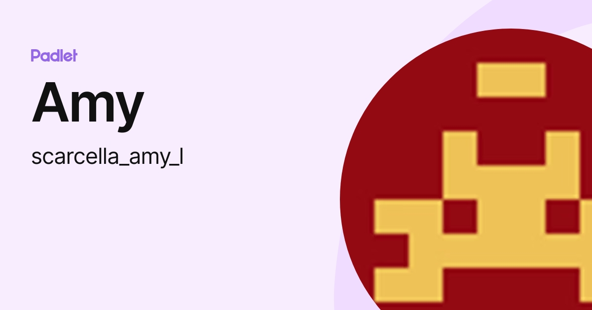 Amy (scarcella_amy_l) profile | Padlet