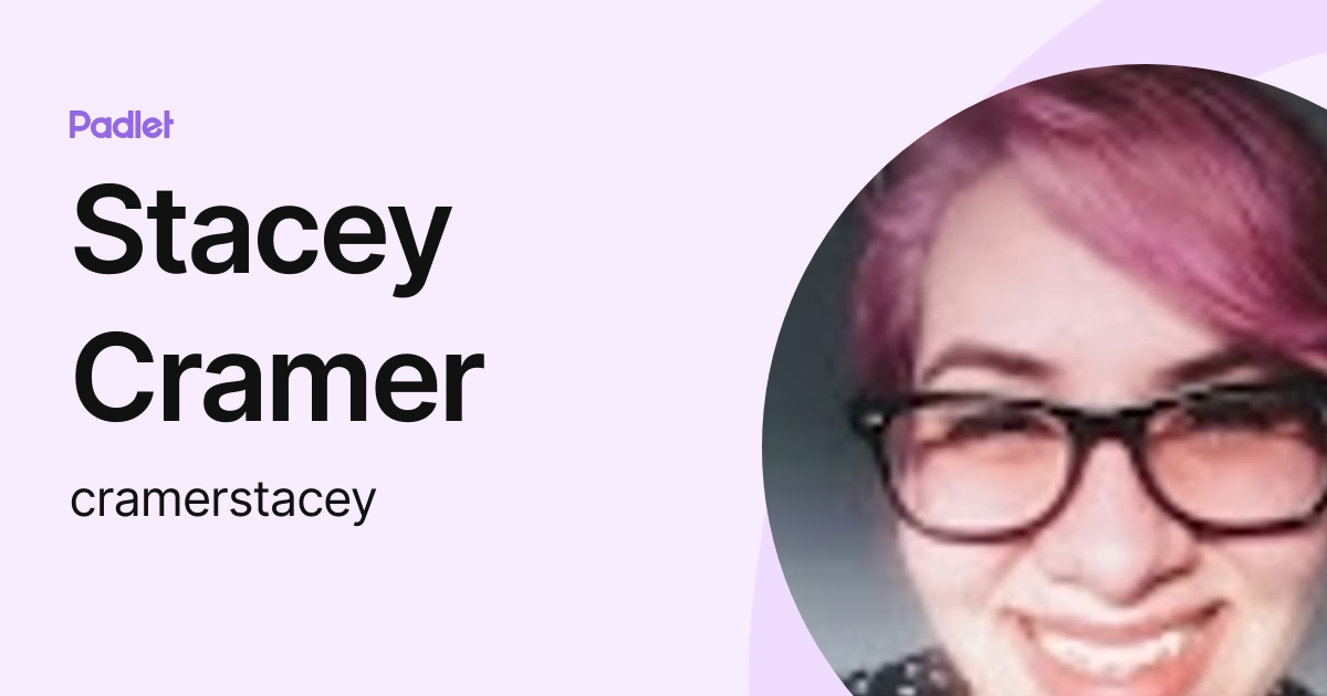 Stacey Cramer (cramerstacey) profile | Padlet
