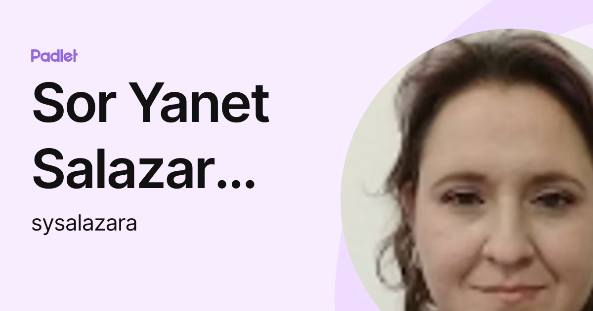 Sor Yanet Salazar Alzate (sysalazara) profile | Padlet