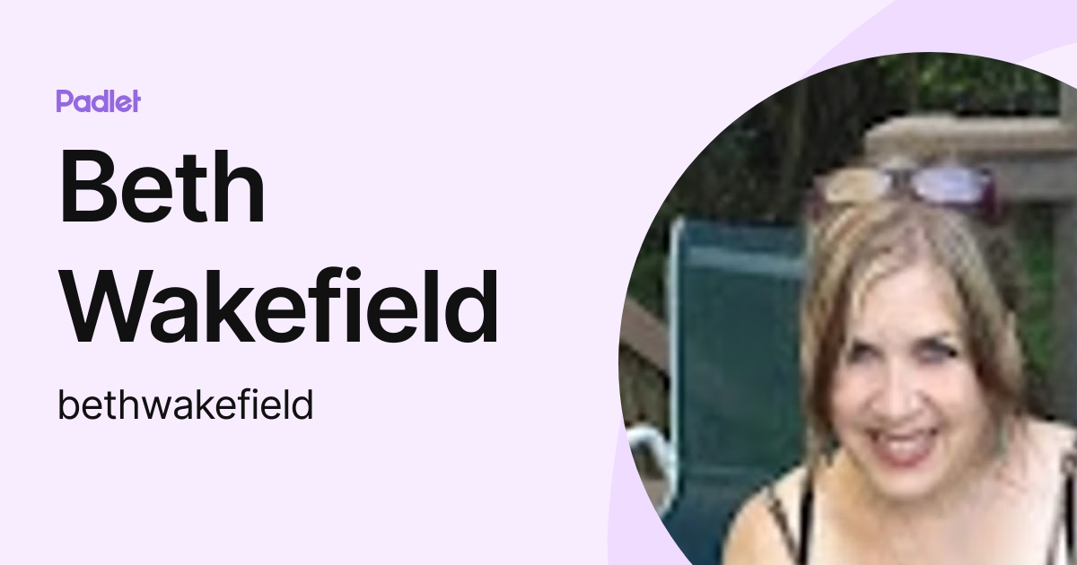 Beth Wakefield (bethwakefield) profile | Padlet