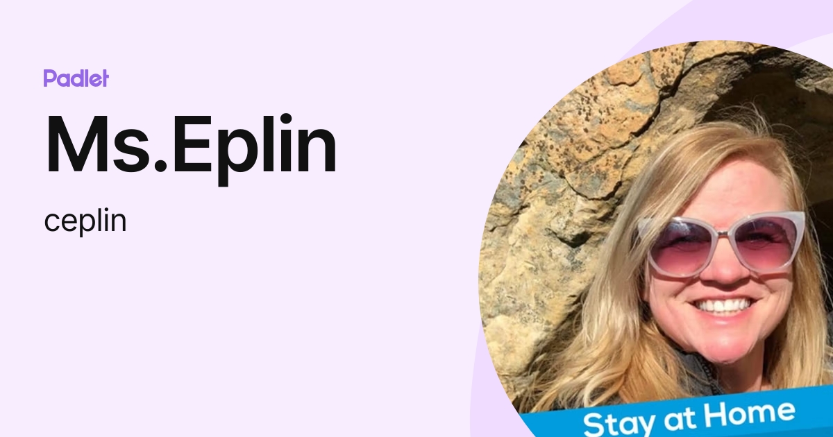 Ms.Eplin (ceplin) profile | Padlet