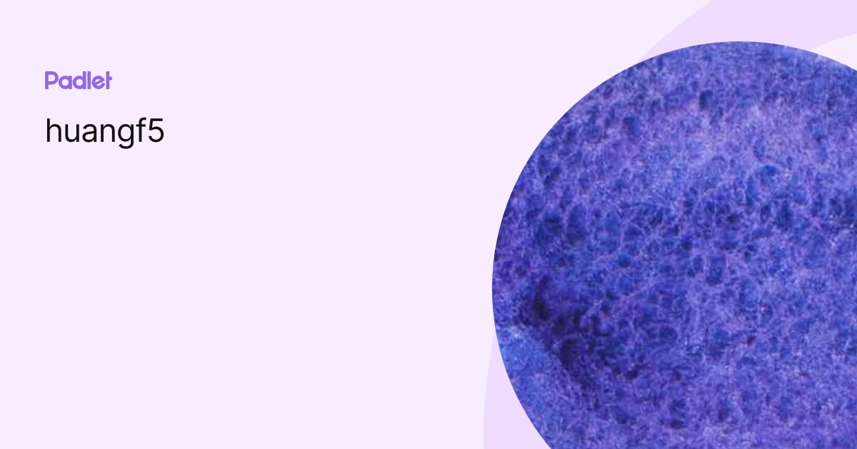 Huang_Fang_Sim profile | Padlet
